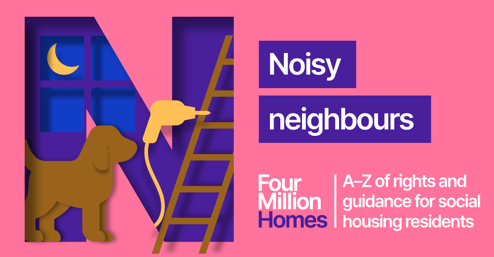 A-Z Noisy neighbours - Four Million Homes